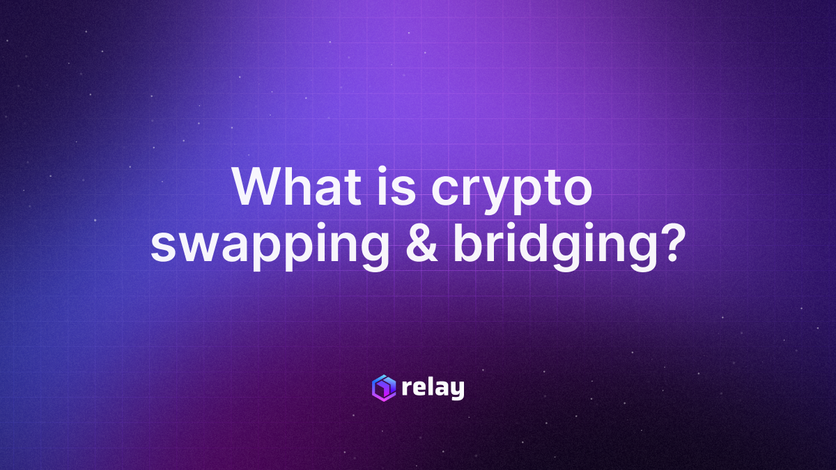 Understanding Crypto Bridging and Swaps